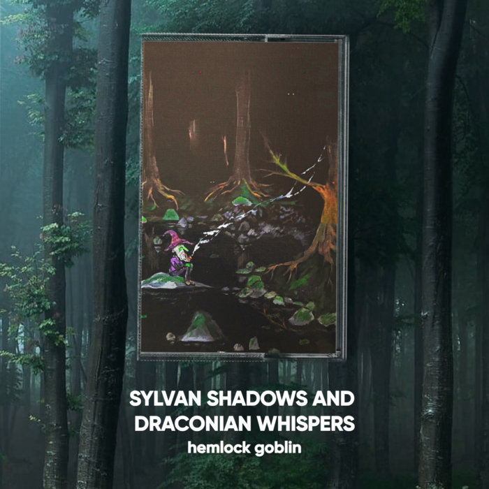 Sylvan Shadows and Draconian Whispers | Hemlock Goblin | Fantasy Audio ...