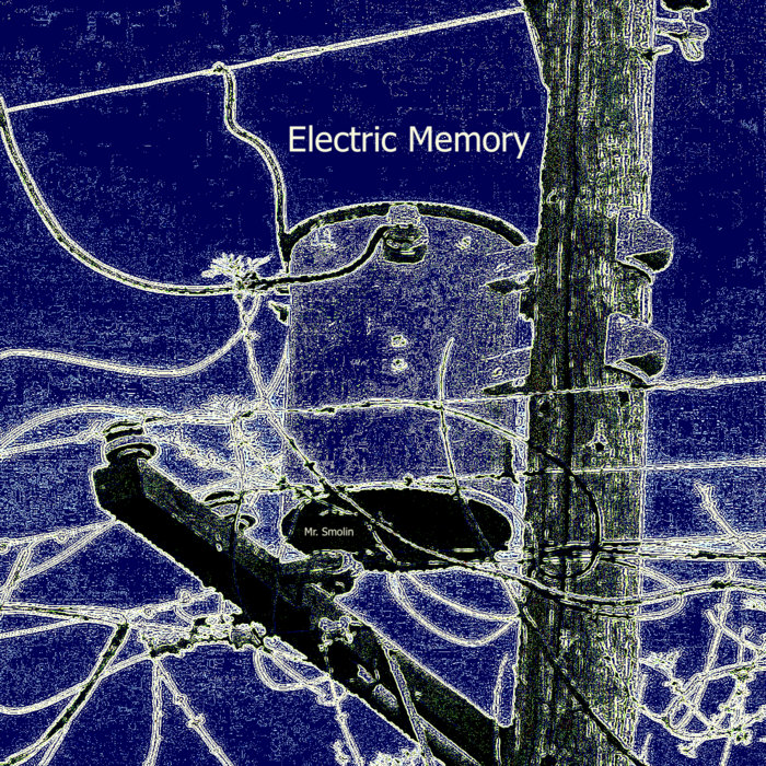 Electric Memory | Mr. Smolin