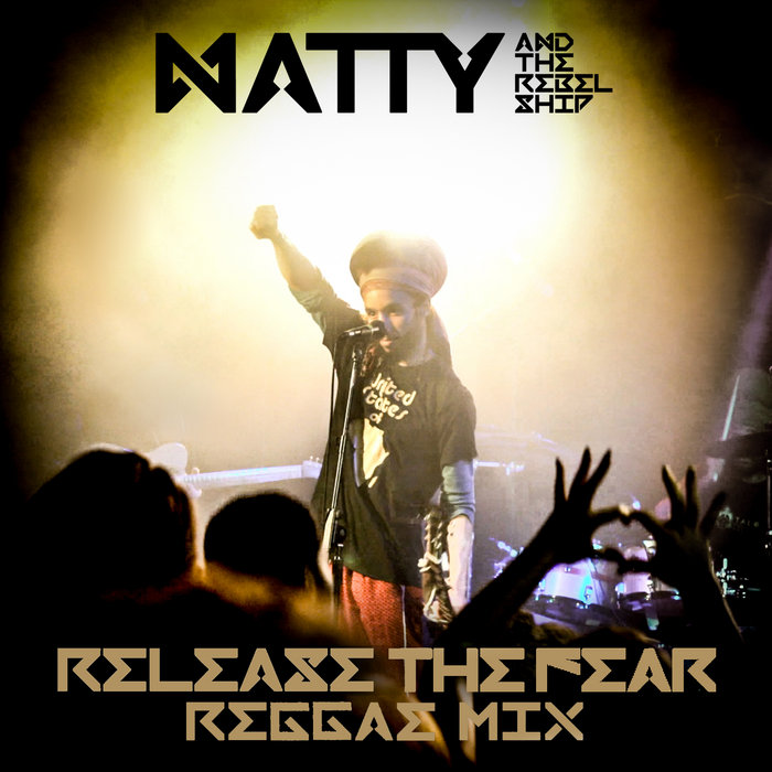 Release the Fear (Reggae Mix) | Natty