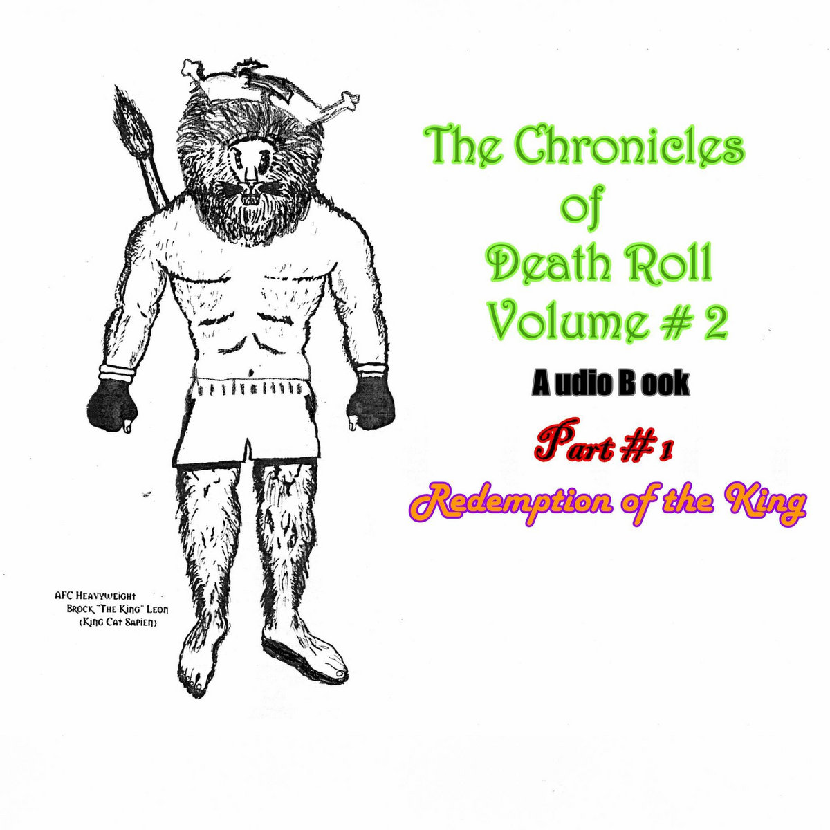 The Chronicles of Death Roll Volume 2 Part 1 Redemption of the King ...