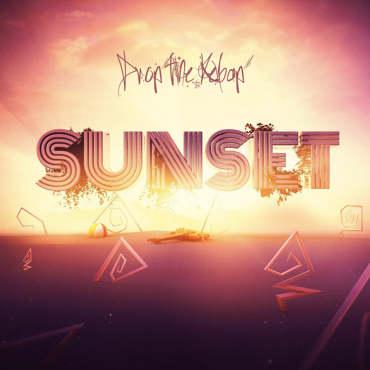 Sunset EP | Drop the Kebap