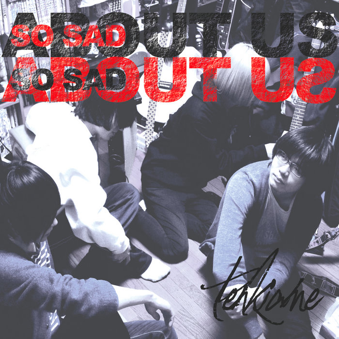 So Sad About Us | Tenkiame