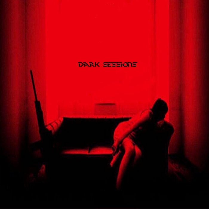 Dark Sessions | Dark Sessions