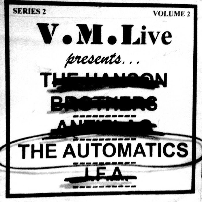 V.M.Live Presents The Automatics | The Automatics (U.S.A.)