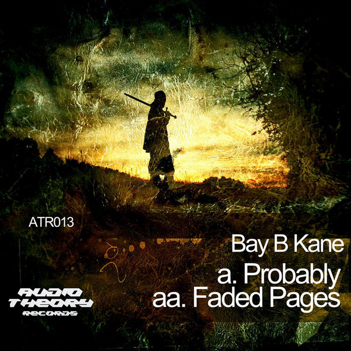 Probably / Faded Pages | Bay B Kane | Bay B Kane