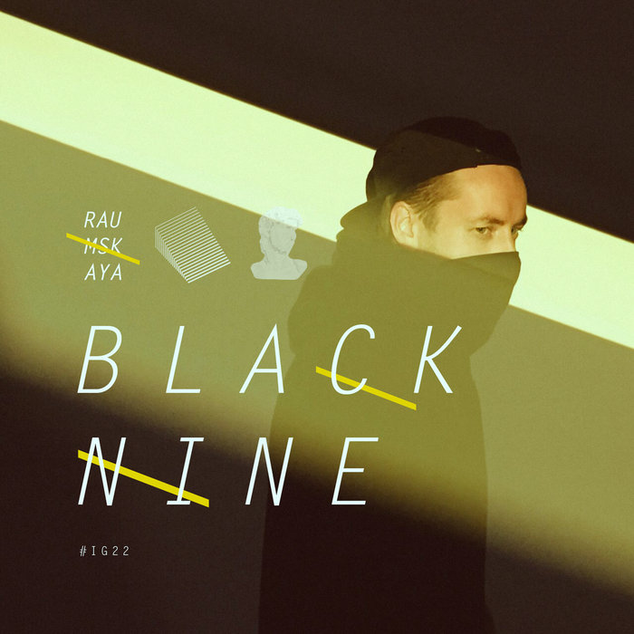 Black Nine | Raumskaya | #INTERNET GHETTO
