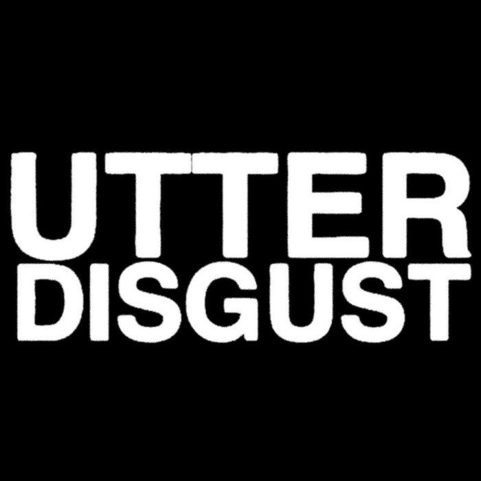 Utter Disgust | Utter Disgust