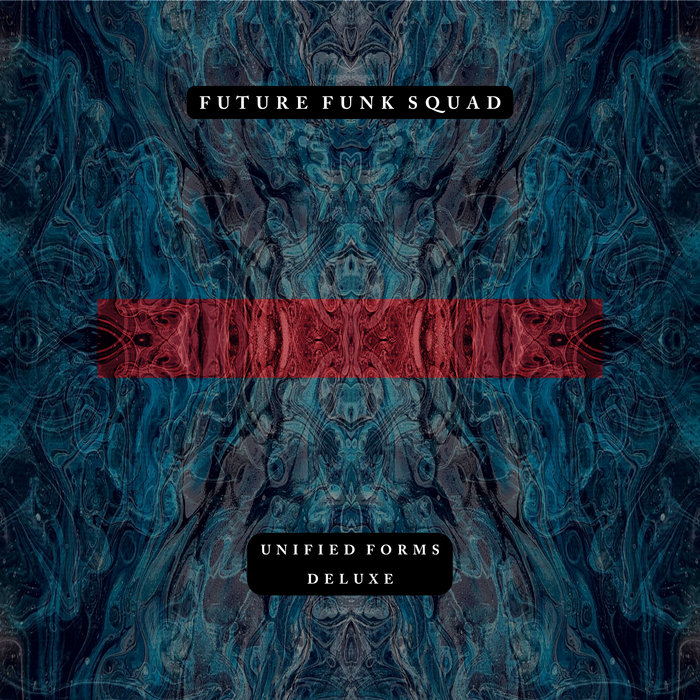 UNIFIED FORMS (DELUXE EDITION) | Future Funk Squad