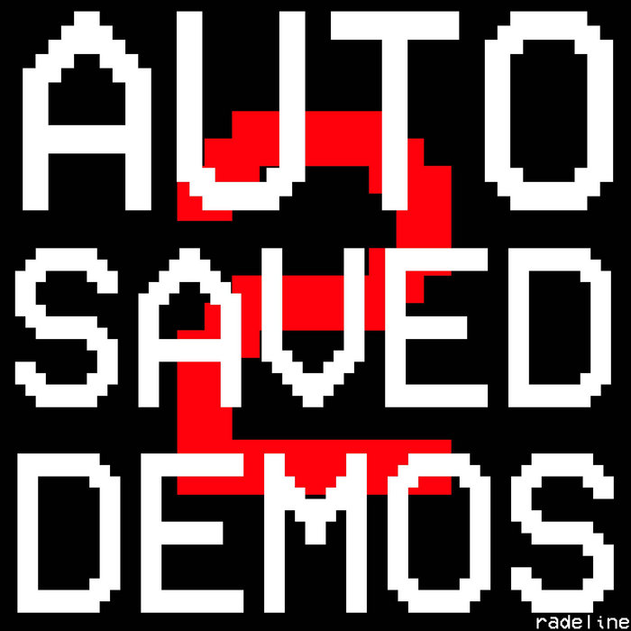 Auto Saved Demos 2 | radeline