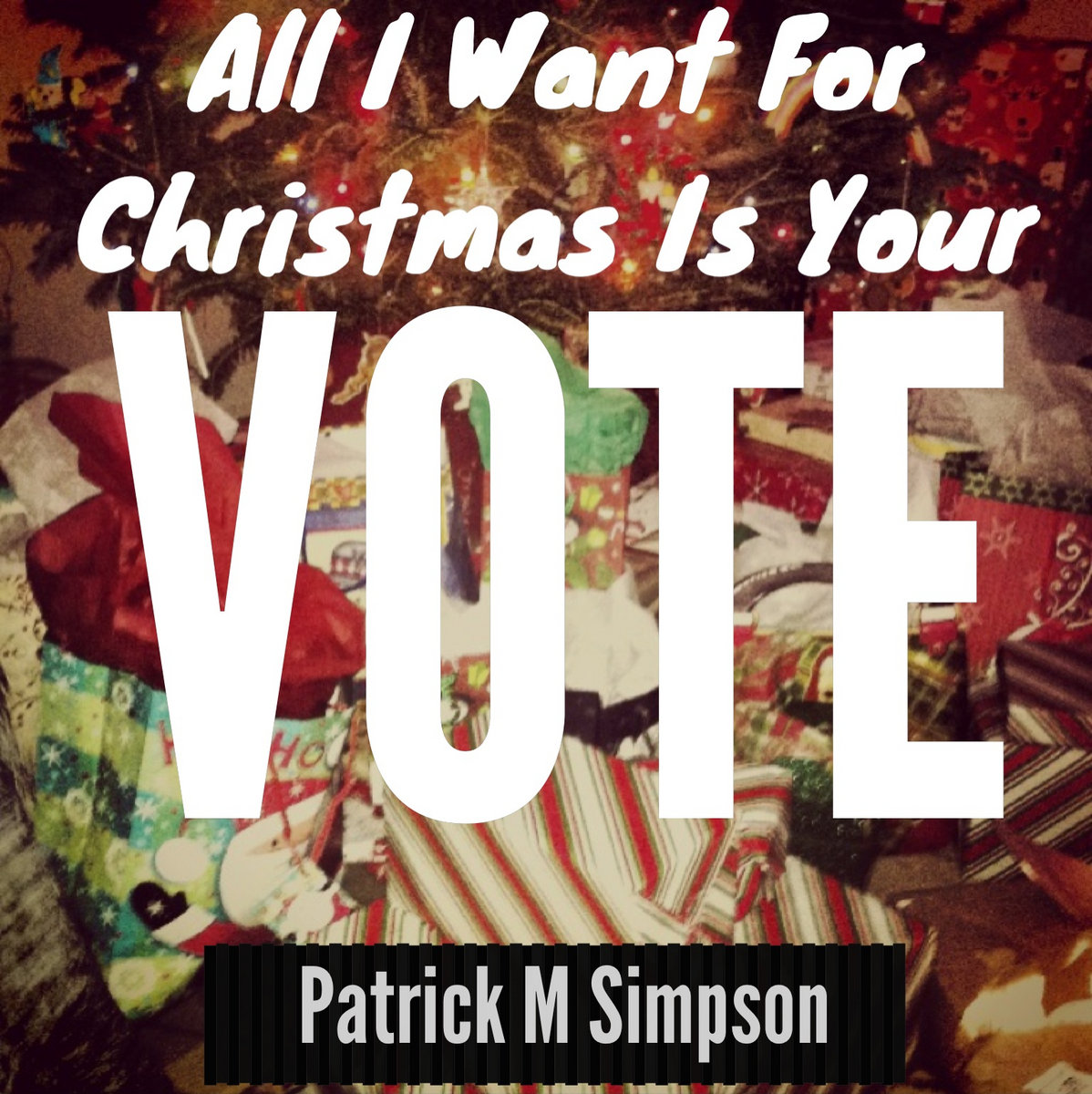 All I Want For Christmas Is Your Vote (1999) | Patrick M Simpson