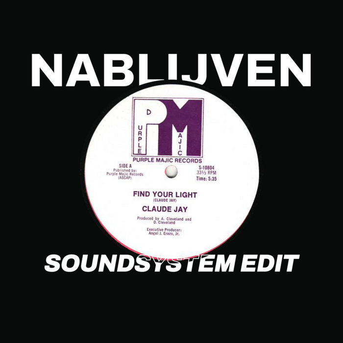 Claude Jay - Find Your Light (Nablijven Edit) | Nablijven Records