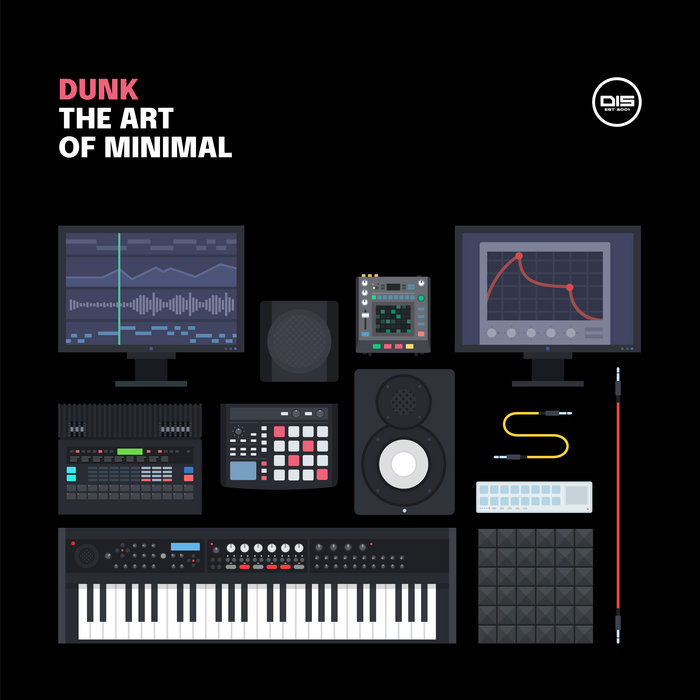 The Art of Minimal LP | Dunk | Dispatch Recordings
