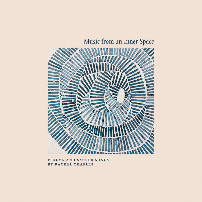 Music from an Inner Space | Rachel Chaplin Music