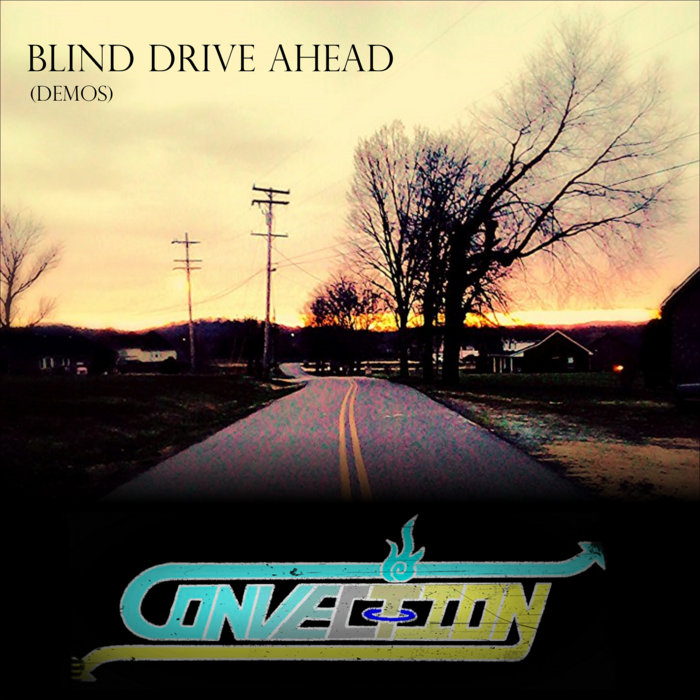 Blind Drive Ahead (Demos) | Convection