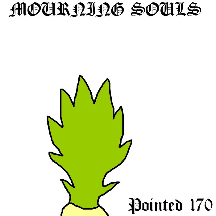 Pointed 170 (Single) | Mourning Souls