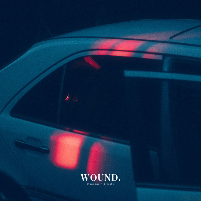Wound | Vesky & Mannequin | vesky