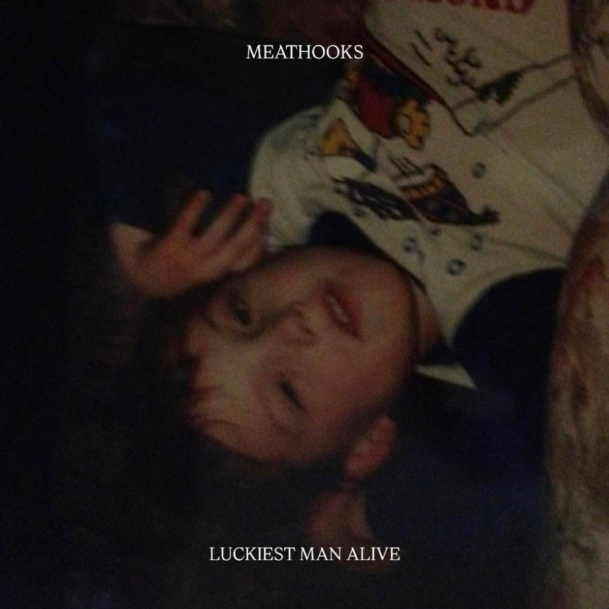 LUCKIEST MAN ALIVE | MEATHOOKS