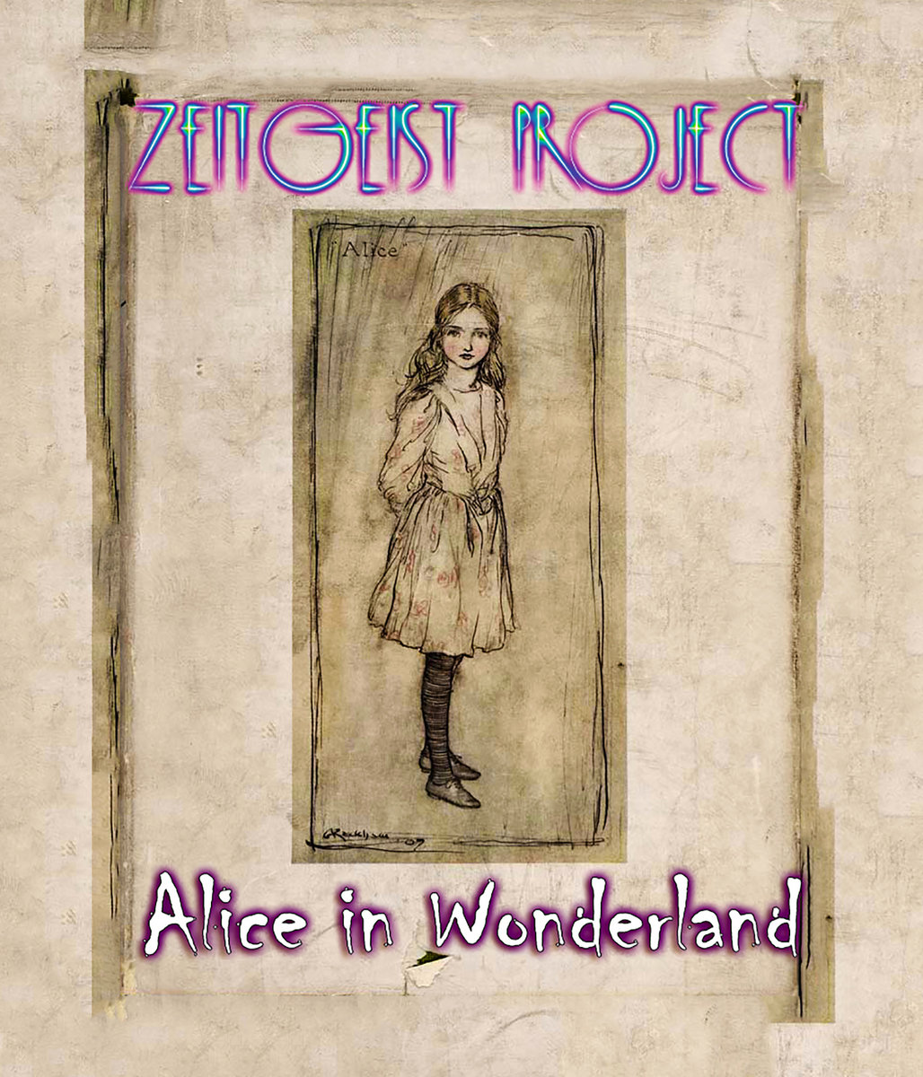 ALICE IN WONDERLAND | ZEITGEIST PROJECT | Zeitgeist Project