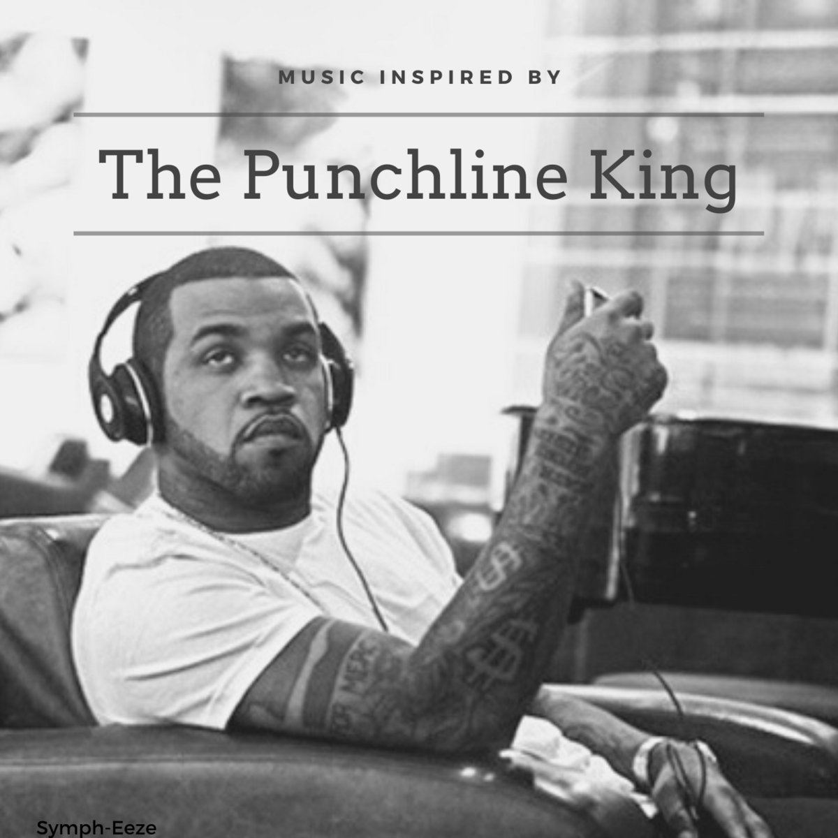 Music Inspired By: The Punchline King | Symph-Eeze