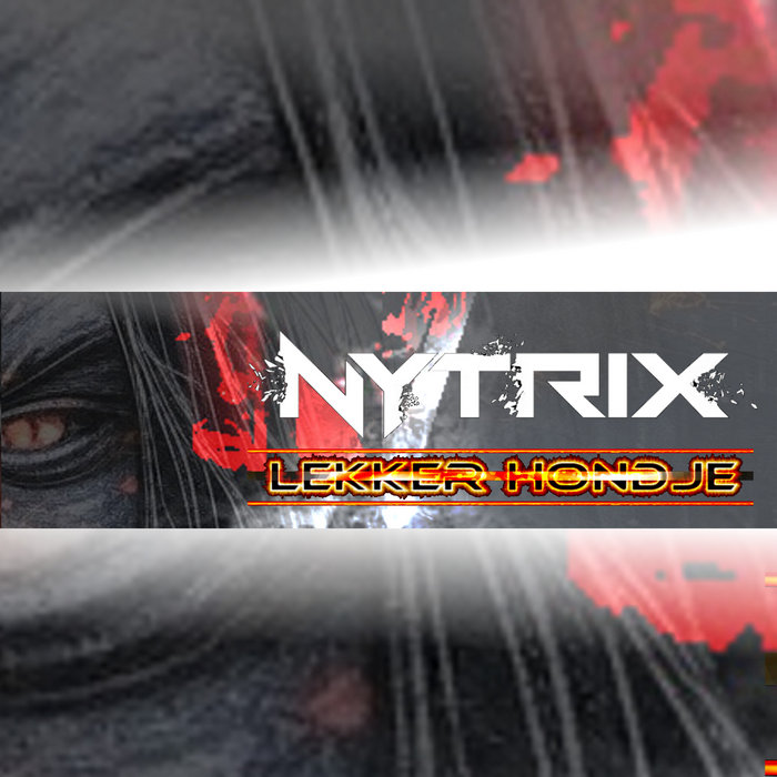 Nytrix - Light Inside Of Me (Lekker Hondje Bootleg) | Lekker Hondje | lekkerhondje