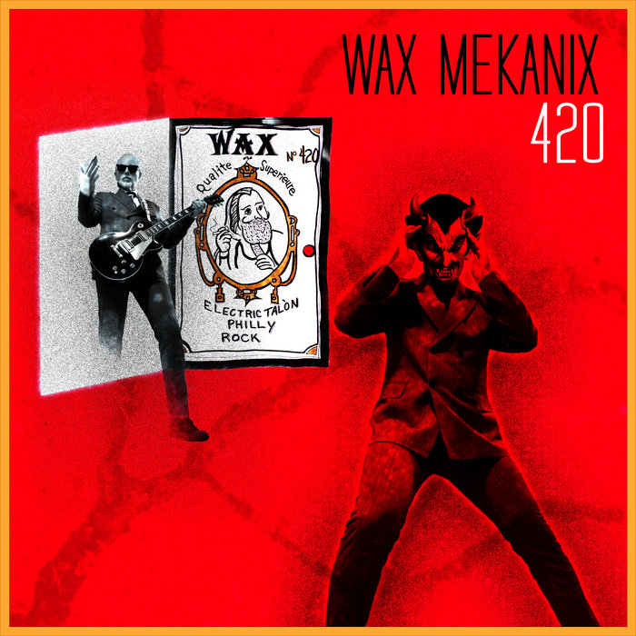 Wax Mekanix: 420 (Single) | Wax Mekanix | Electric Talon Records