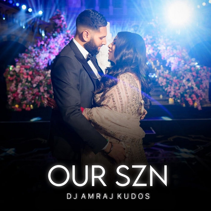 OUR SZN | DJ AMRAJ PRODUCTIONS