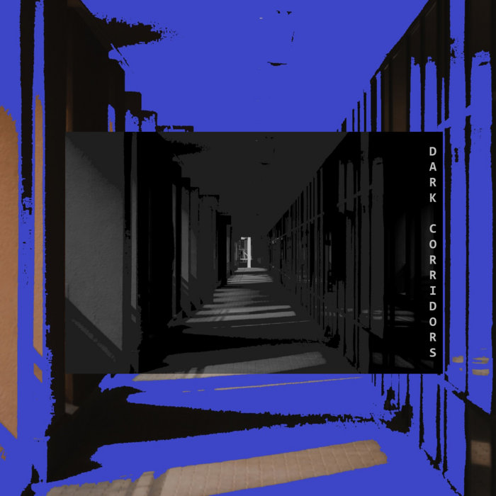 Dark Corridors | Secret Act | Electronic Experiments