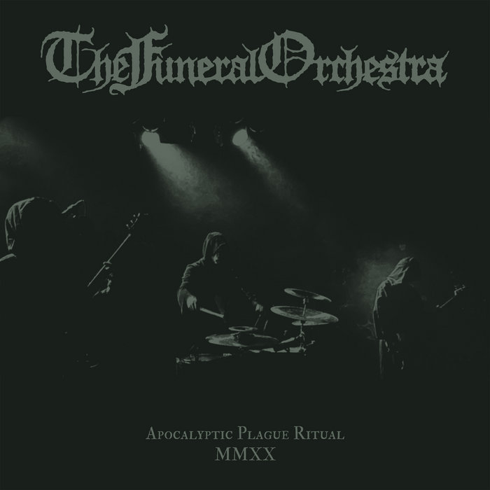 Apocalyptic Plague Ritual MMXX | THE FUNERAL ORCHESTRA