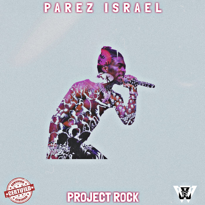 Project Rock | Parez Israel (Israel Hendrxx)