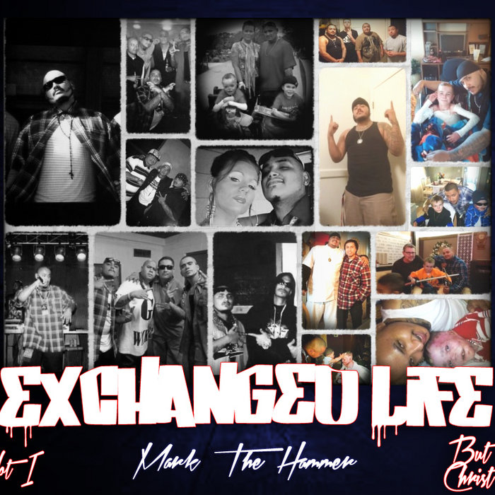 Exchanged Life | Mark the Hammer | Mark The Hammer