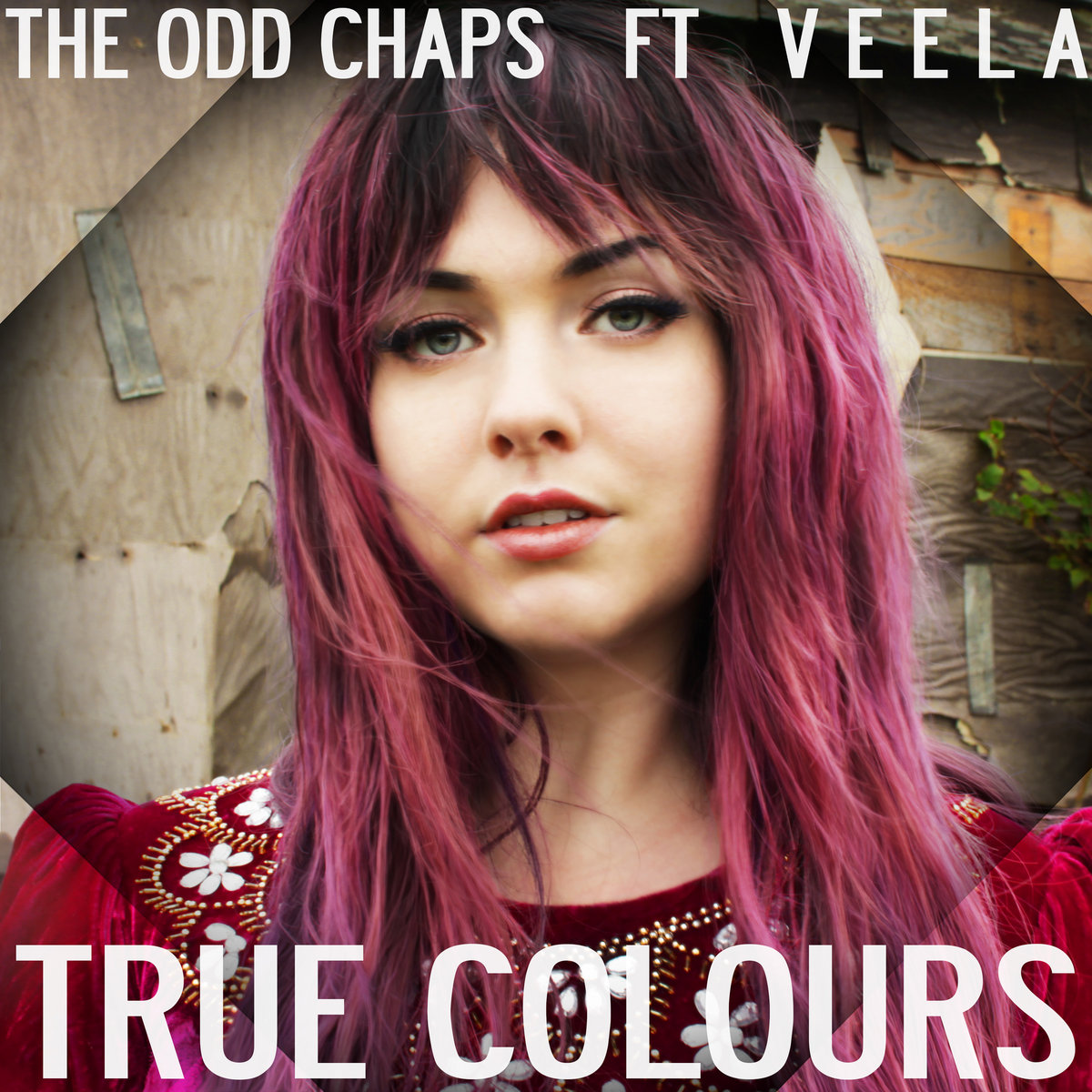 True Colours | The Odd Chaps, Veela | Veela