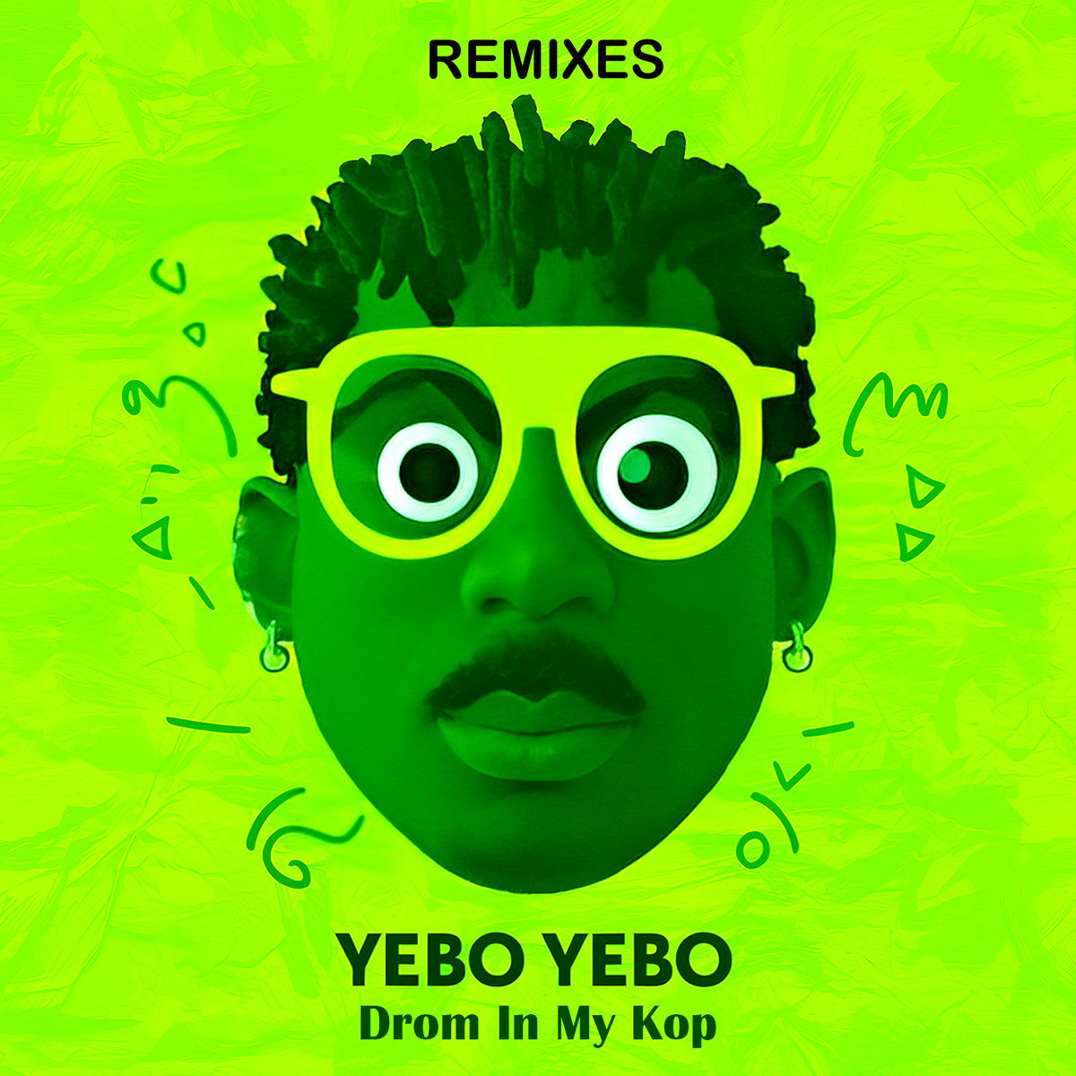 Drom In My Kop (Remixes) | Yebo Yebo | Softrave Records