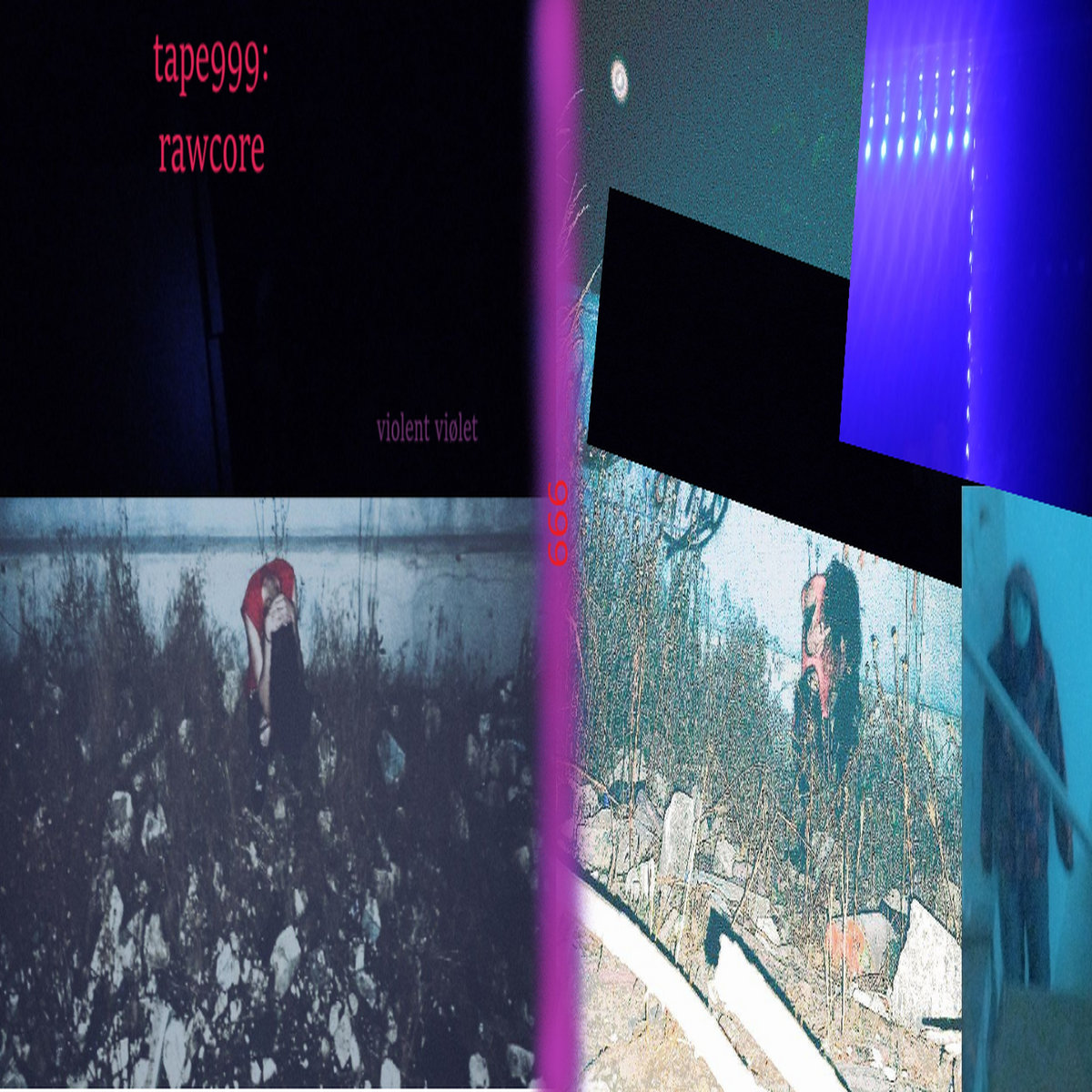Tape999:Rawcore | Violent Violet