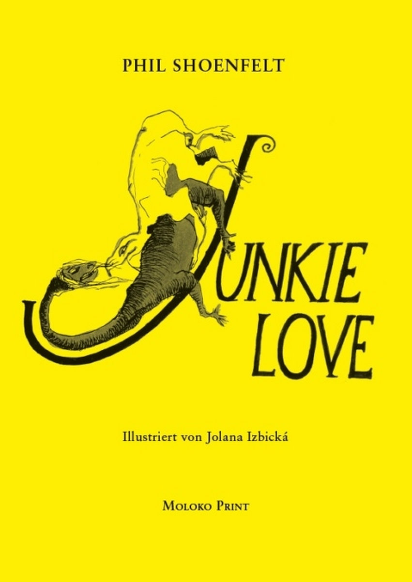 Junkie Love (German language) | Phil Shoenfelt