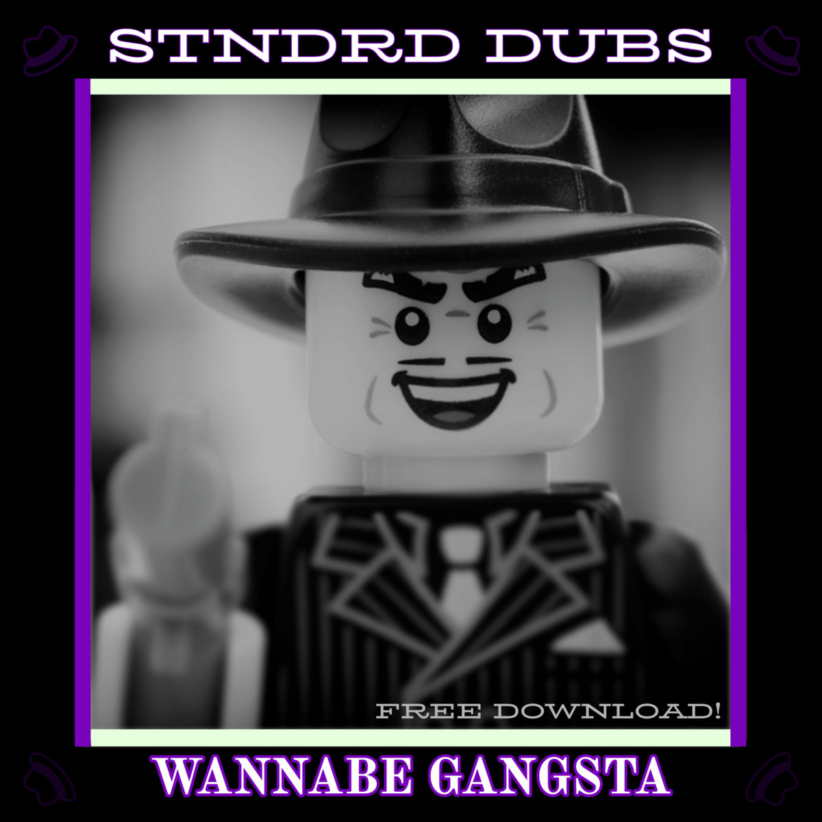 Wannabe Gangsta | STNDRD DUBS