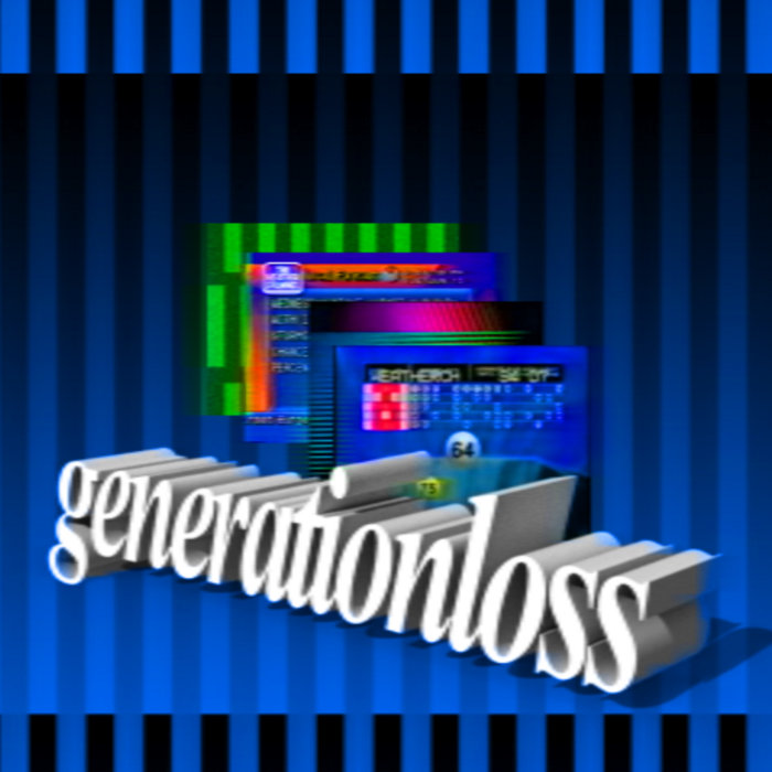 generationloss | amos.sys