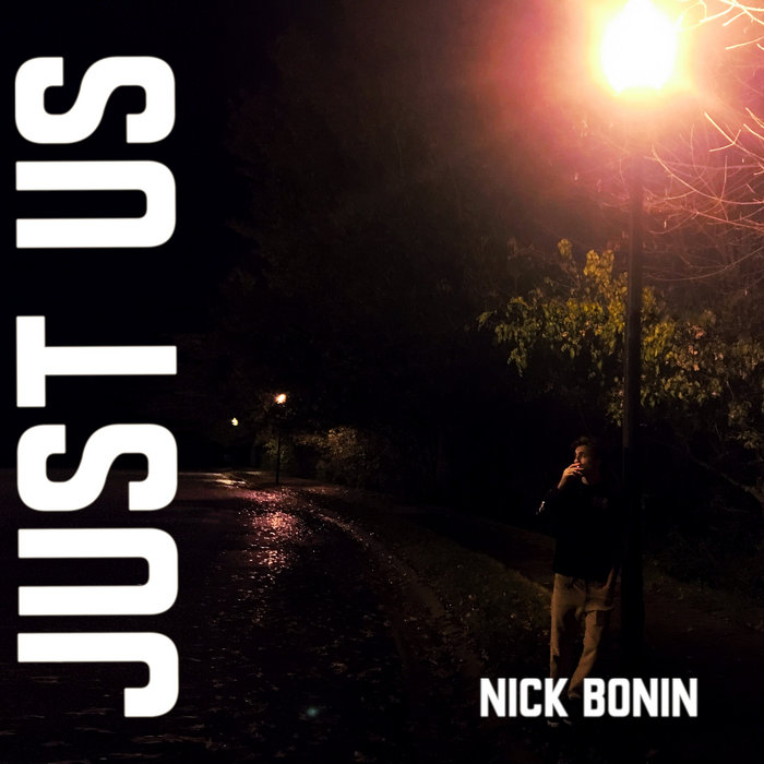 Just Us | Nick Bonin | Who Knows Records
