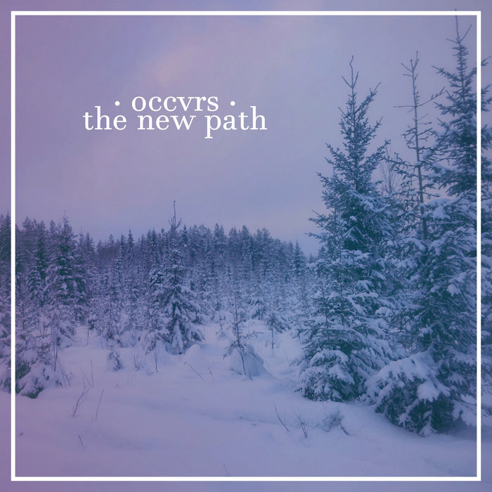 The new path (2019) | Occvrs | Division Palescente L&S
