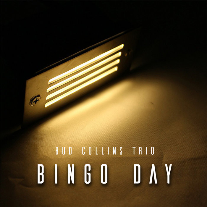 Bingo Day | Bud Collins Trio