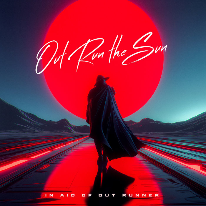 Out Run The Sun | Various Artists | Synthwave Compilations