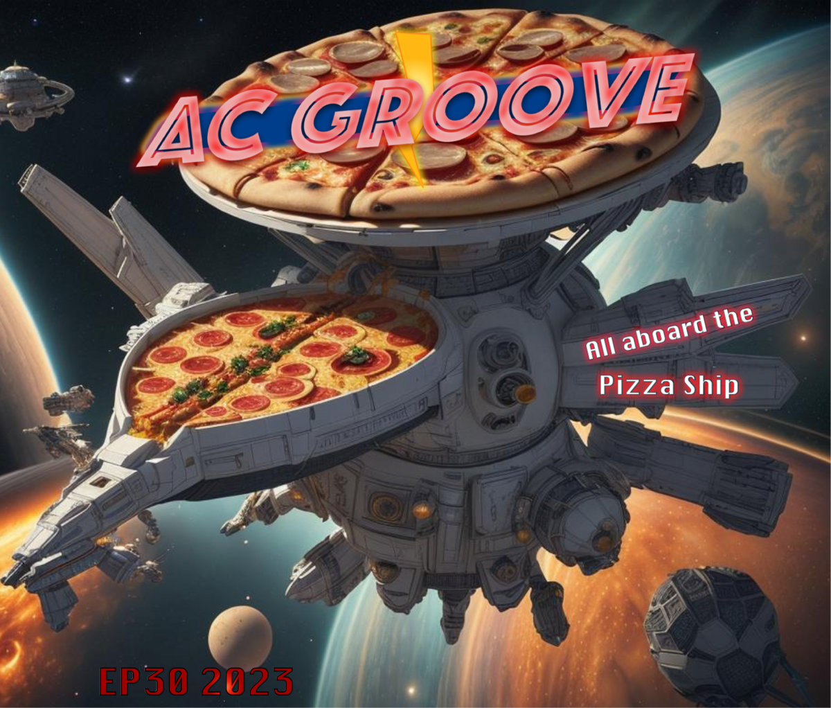 All Aboard the Pizza Ship! | AC Groove