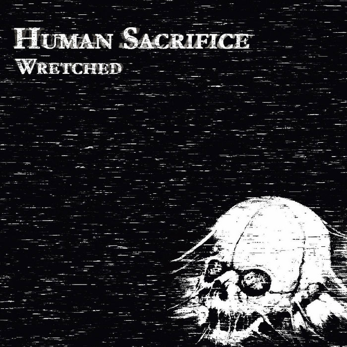 Wretched | Human Sacrifice