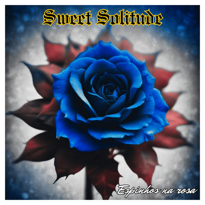 Espinho na Rosa | Sweet Solitude - Espinho na Rosa (2021) Ep | Sweet Solitude