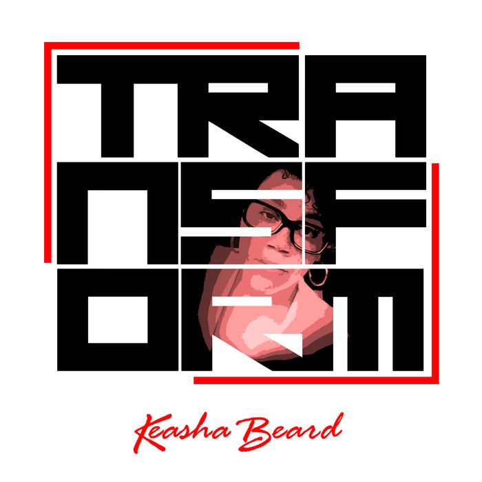 Transform | Keasha Beard