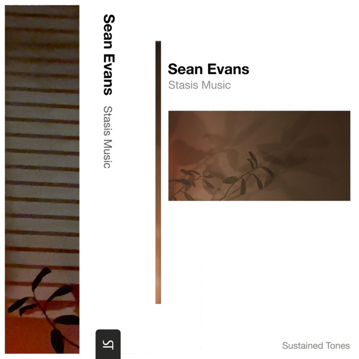 Sean Evans - Stasis Music | Sean Evans | Sustained Tones Recordings