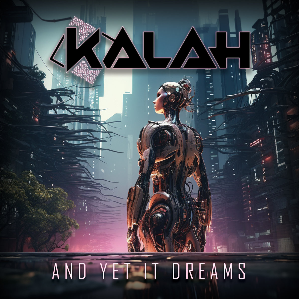 And Yet It Dreams | Kalah