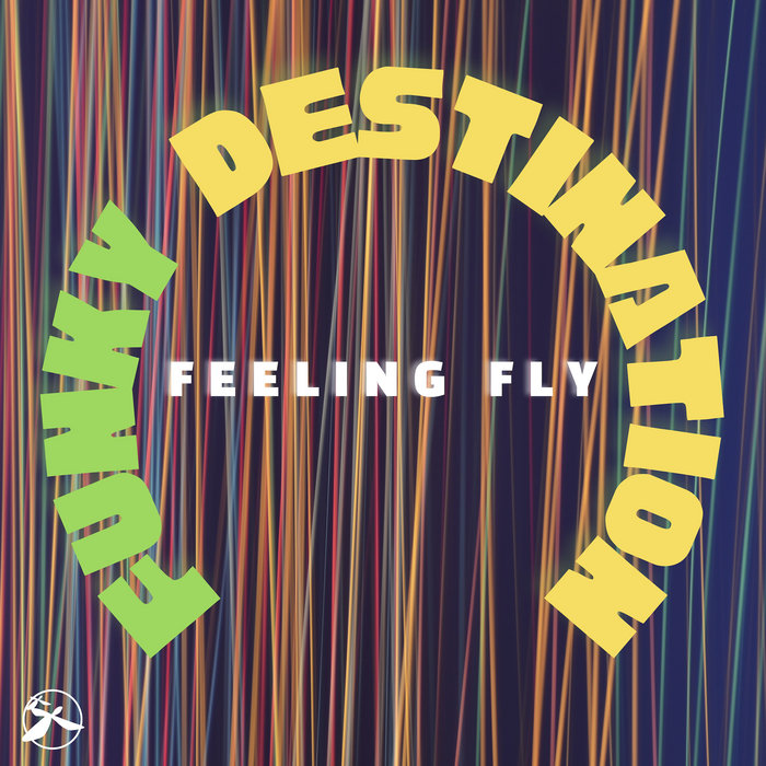 Feeling Fly | Funky Destination | Timewarp Music