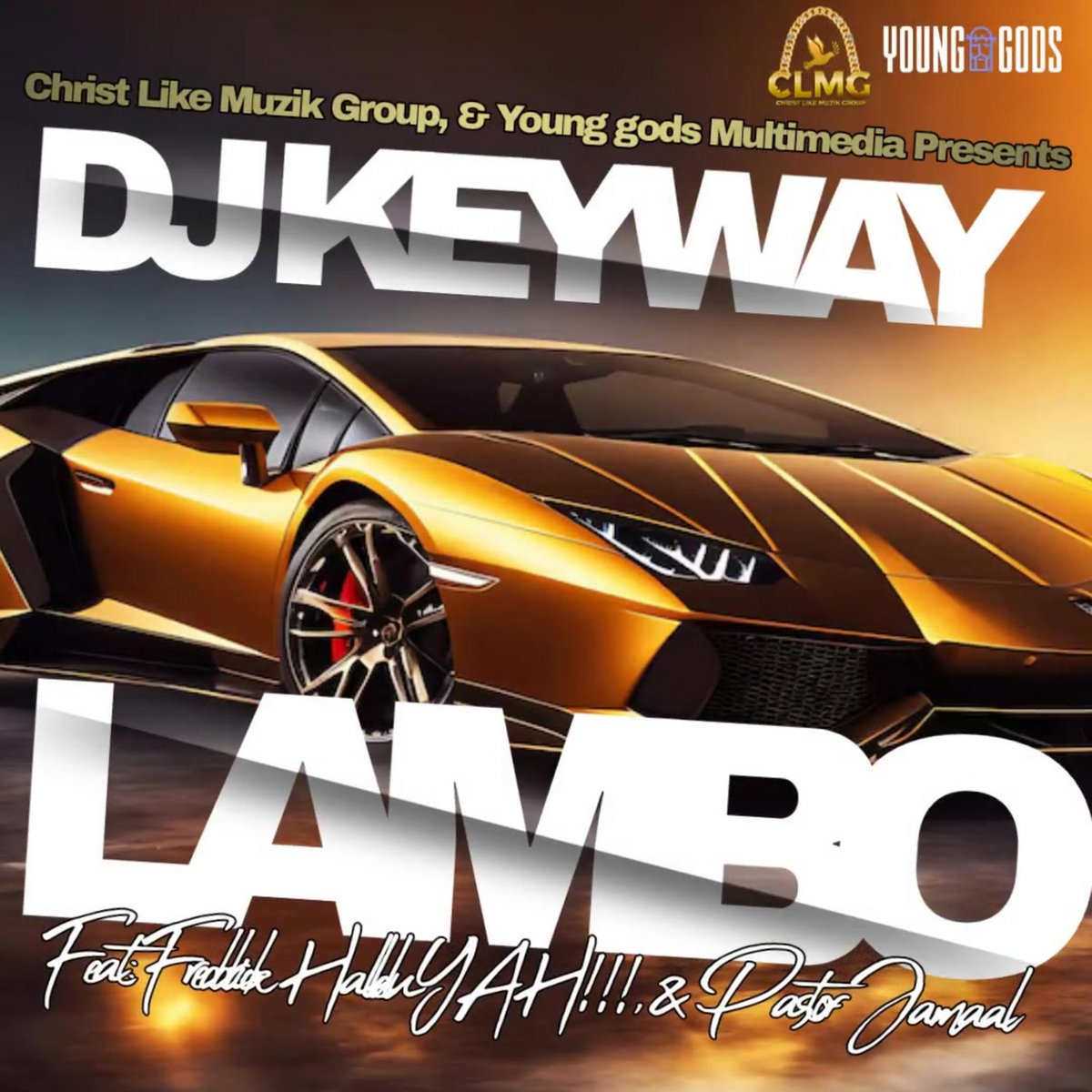 LAMBO - Feat: Freddrick HalleluYAH!!!, & Pastor Jamaal | DJ KeyWay