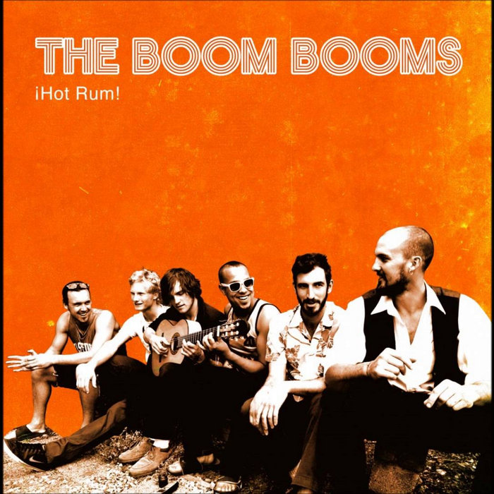 Hot Rum! | The Boom Booms
