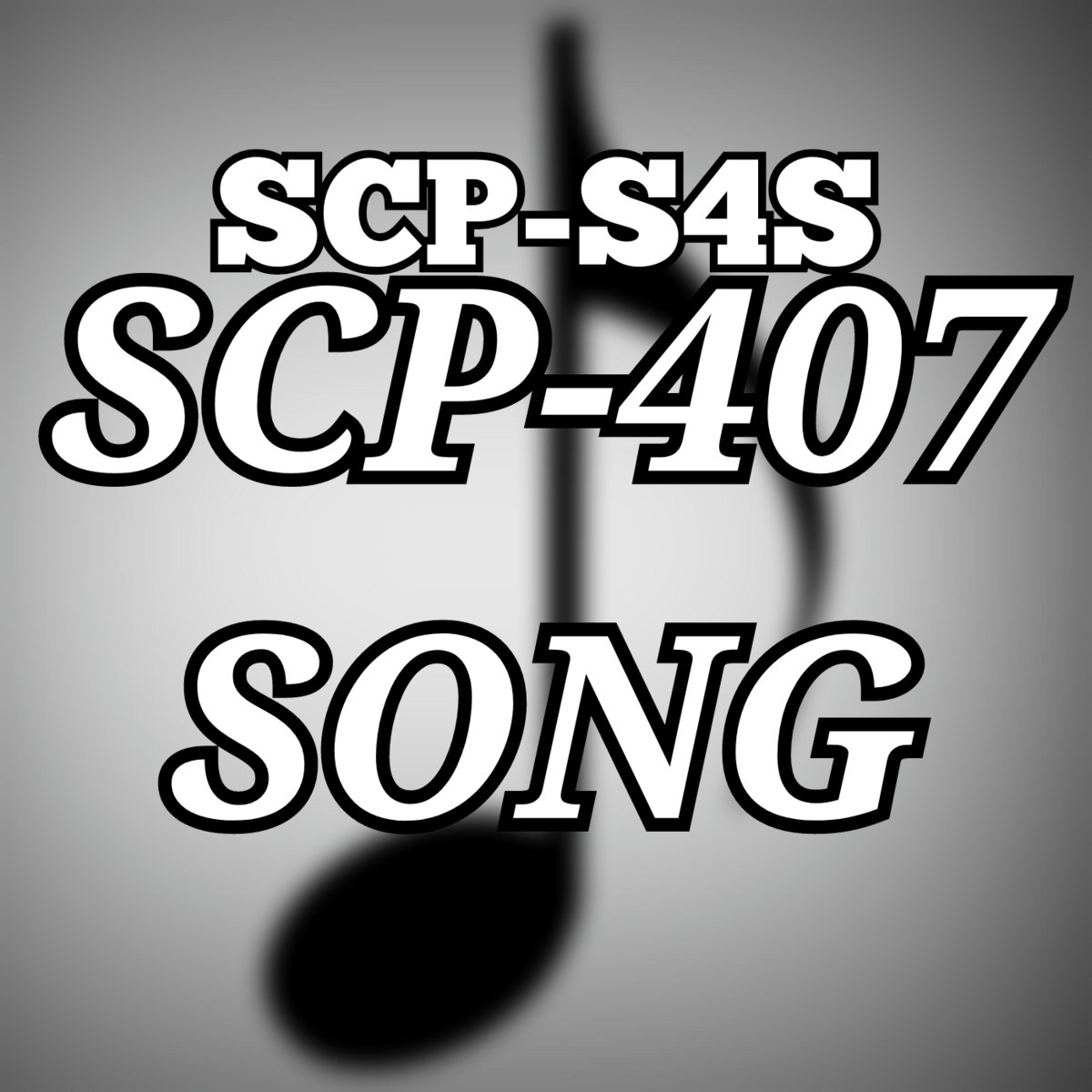 SCP-407 song | SCP-S4S